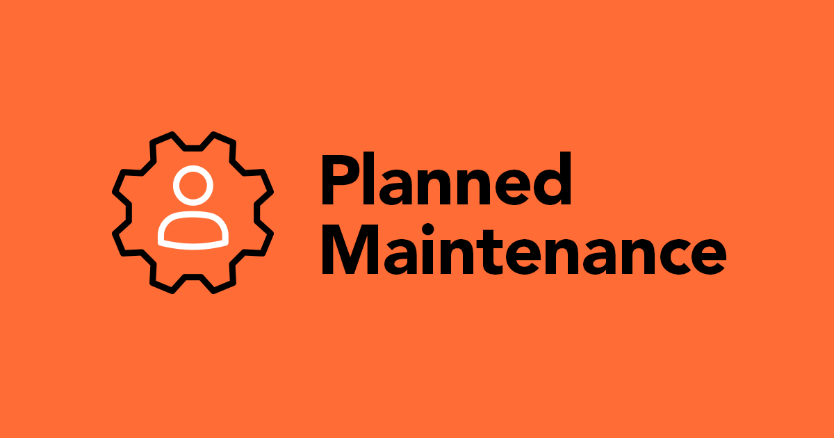 Upcoming system updates or planned maintenance